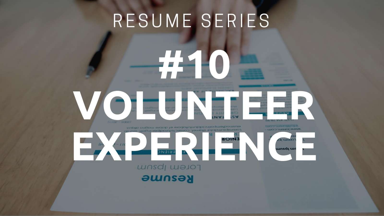 3 Quick Tips To Include Volunteer Experience In Your Resume ...